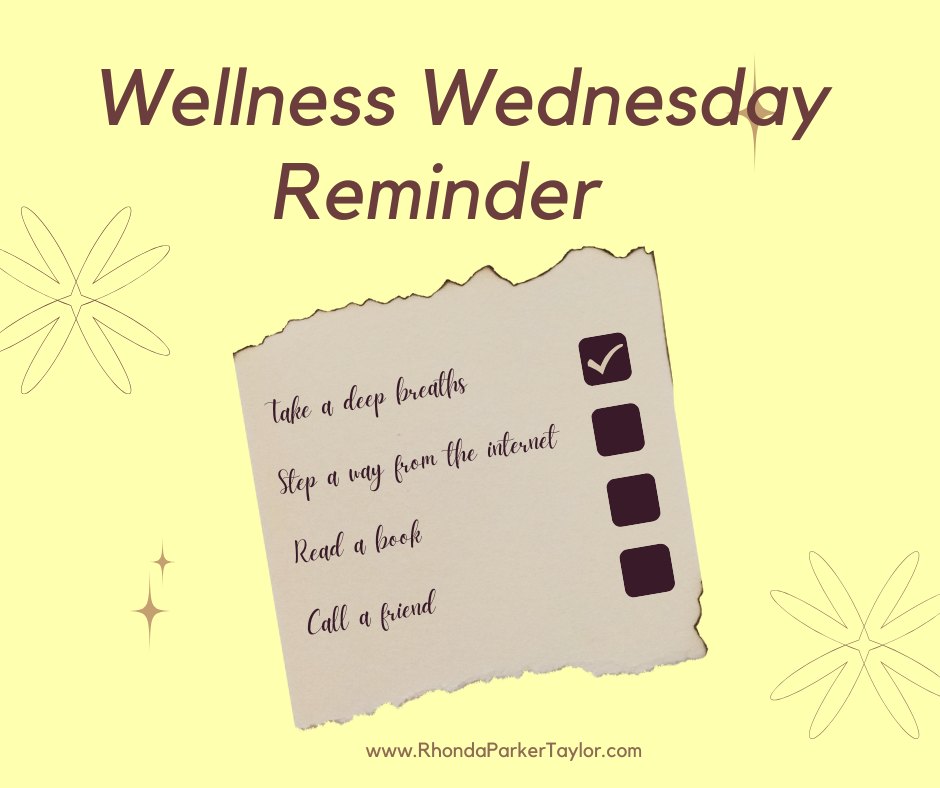 Wellness Wednesday Reminder – Rhonda Parker Taylor's Blog